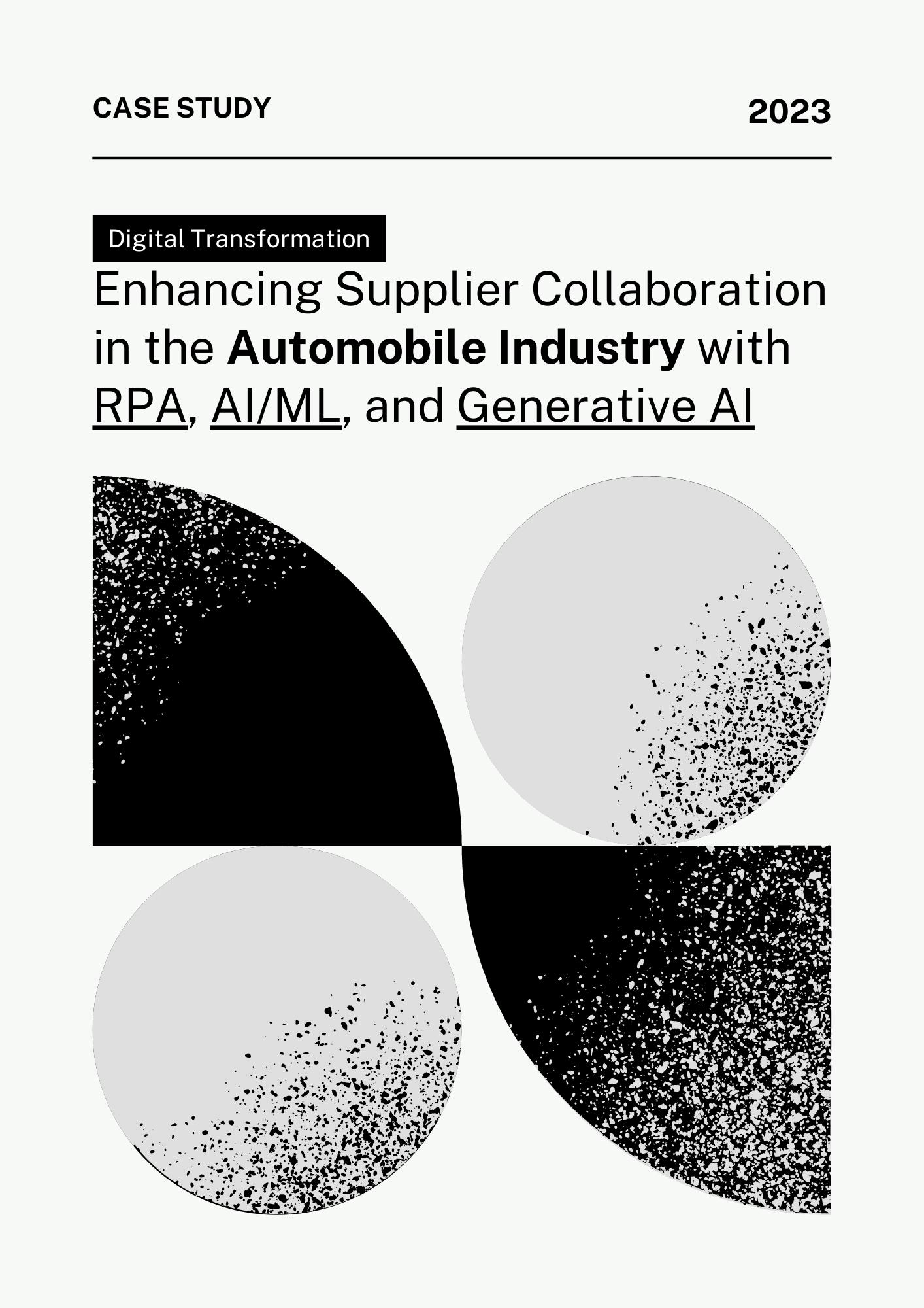 Enhancing Auto-Supplier Collaboration with RPA, AIML, and GenAI